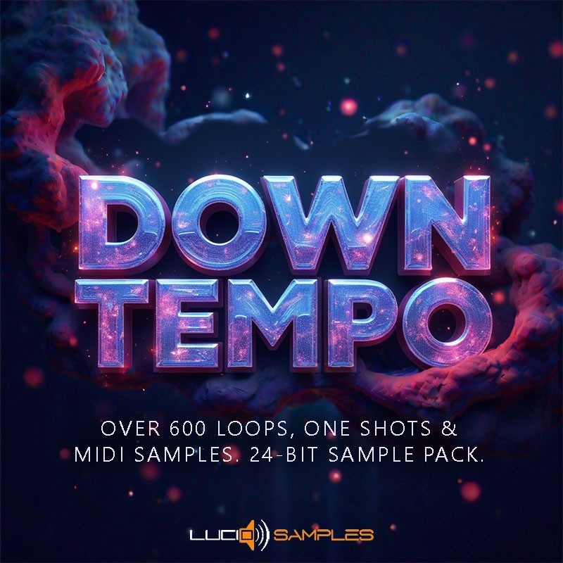 Down Tempo Sample Pack - Wav & MIDI Loops for Downtempo Music