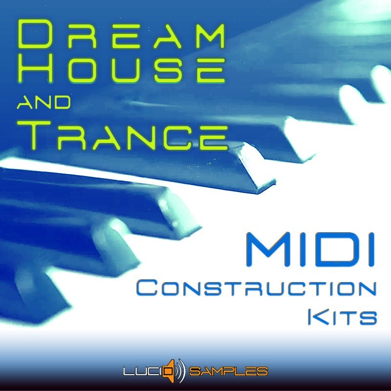Dream House and Trance Midi Kits