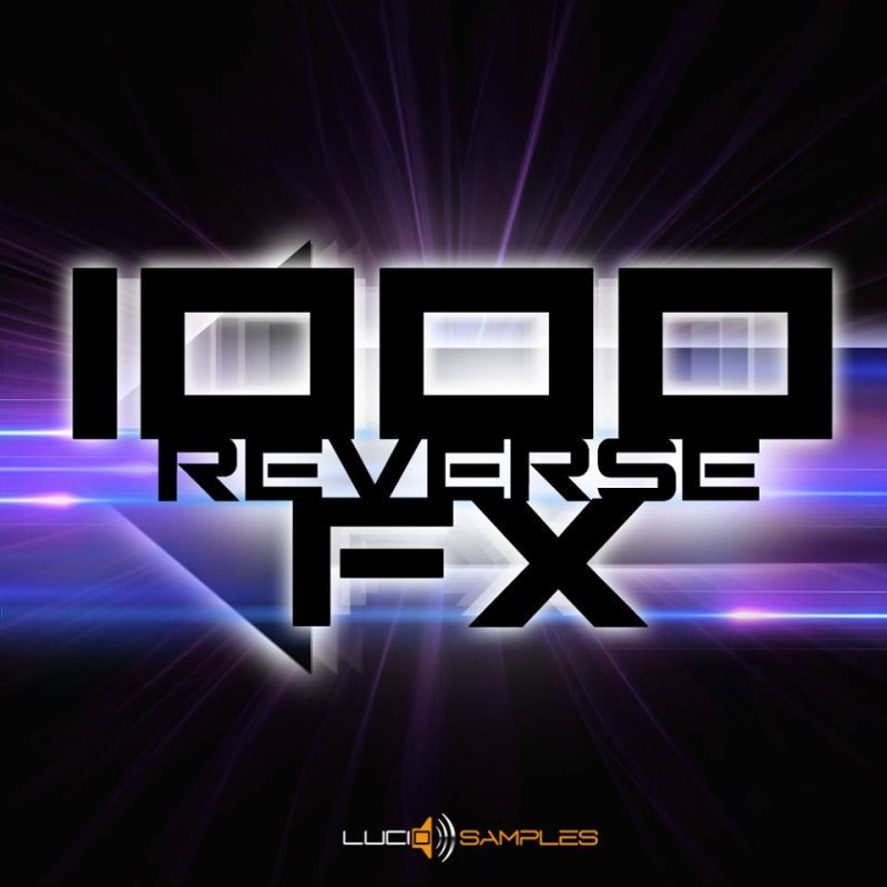 1000 Reverse FX - Download Excellent Sound Effects Collection