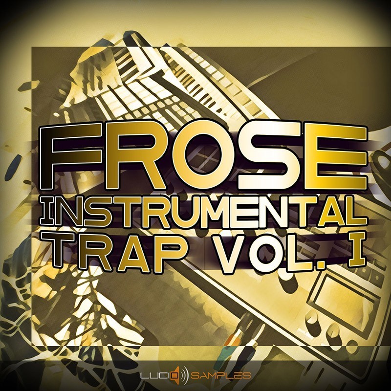 Frose Instrumental Trap Vol. 1 - Construction Kits for Trap Music